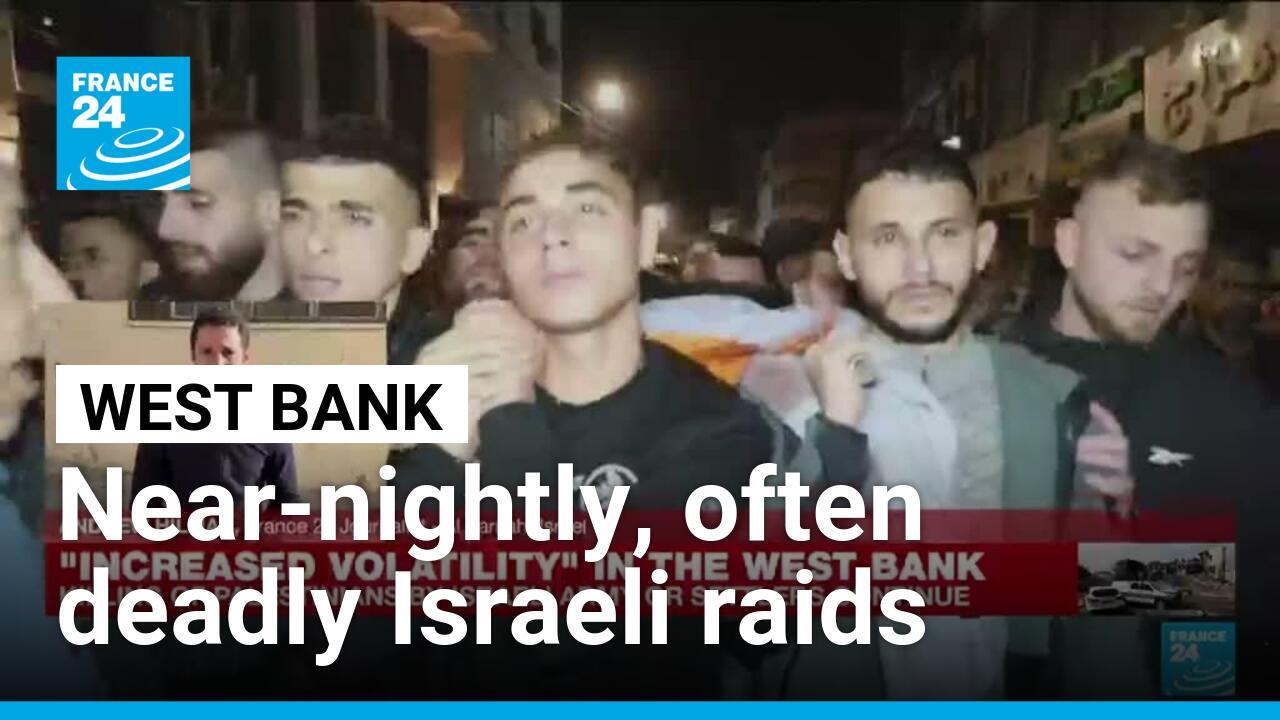 Israel tightens its grip on the West Bank through near-nightly, often deadly, raids - France 24